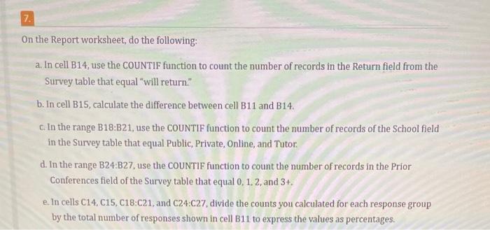 Solved In the Survey Results worksheet, in the Workshops | Chegg.com