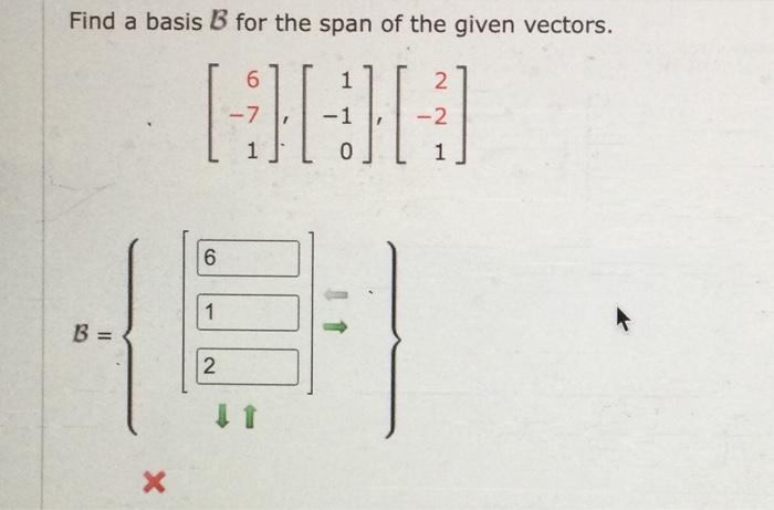 Solved Find a basis B for the span of the given vectors. | Chegg.com