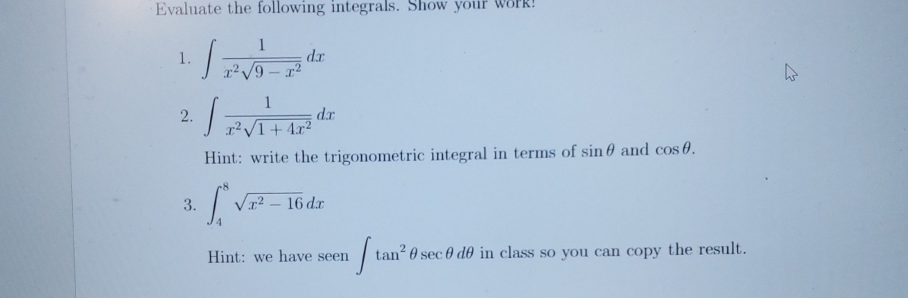 Solved Evaluate the following integrals. Show your | Chegg.com