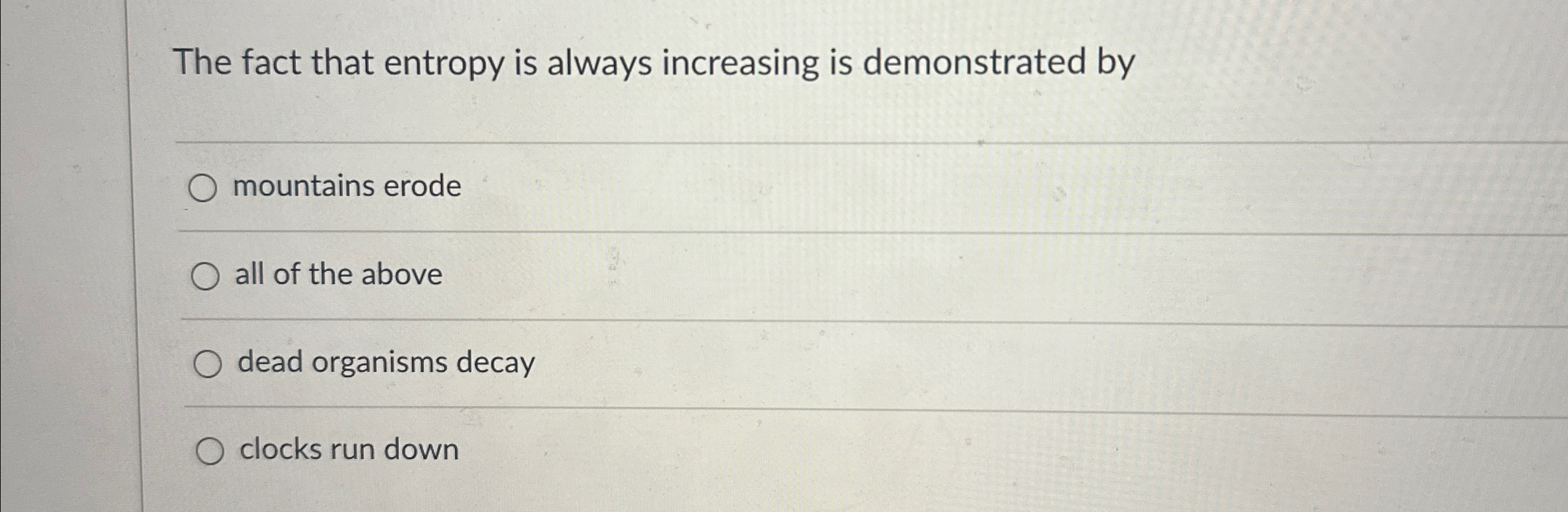 Solved The fact that entropy is always increasing is | Chegg.com