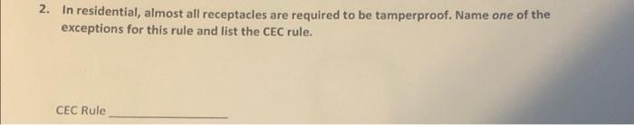 Solved 2. In residential, almost all receptacles are | Chegg.com