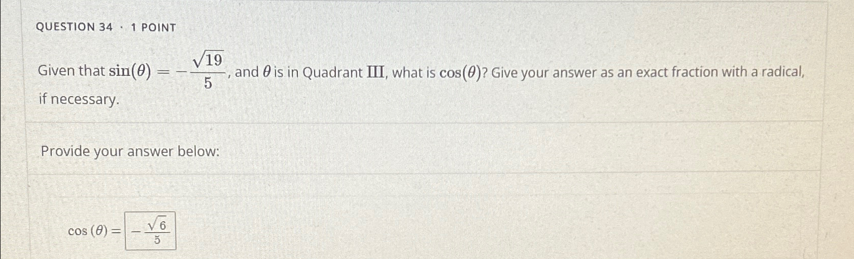 Solved QUESTION 34*1 ﻿POINTGiven that sin(θ)=-1925, ﻿and θ | Chegg.com