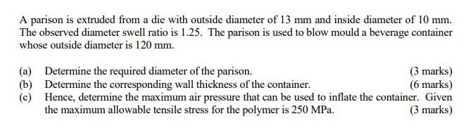 Solved A parison is extruded from a die with outside | Chegg.com
