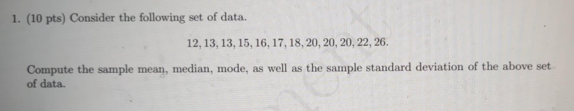 Solved 1. (10pts) Consider the following set of data. | Chegg.com