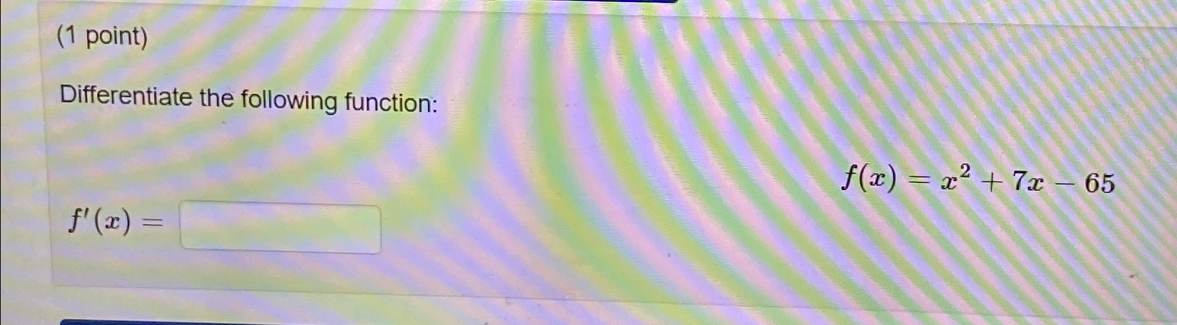 Solved (1 ﻿point)Differentiate the following | Chegg.com