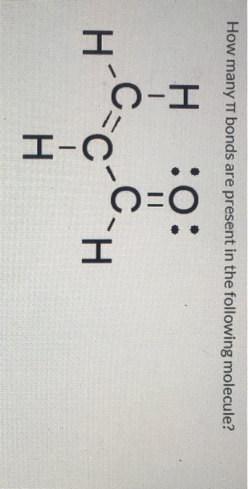 Solved How many TT bonds are present in the following | Chegg.com