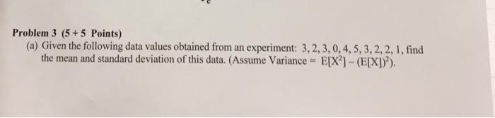 Solved Problem 3 (5+5 Points) (a) Given the following data | Chegg.com