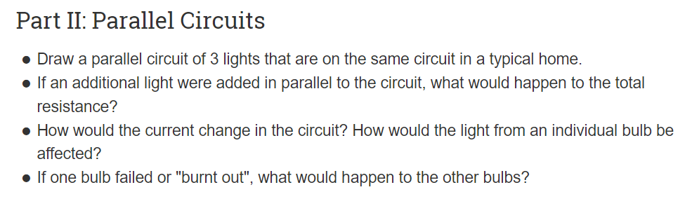 Solved Part II: Parallel CircuitsDraw a parallel circuit of | Chegg.com