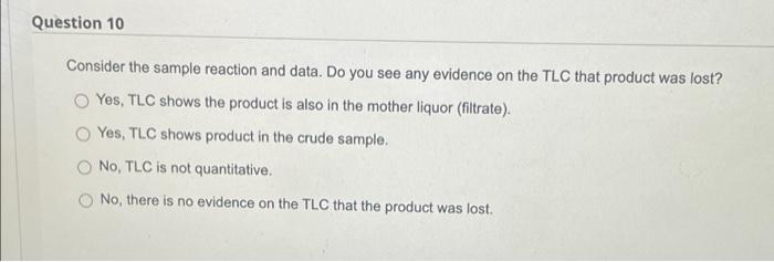 Question 11 Consider the sample reaction and data TLC | Chegg.com