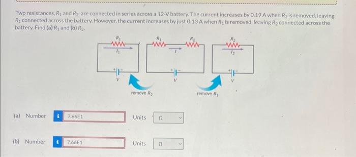 Solved Two resistances, R1 and R2, are connected in series | Chegg.com