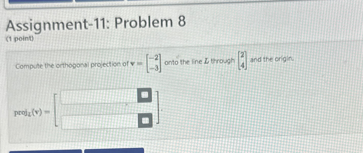 Solved Assignment-11: Problem 8(1 point)Compute the | Chegg.com Solved Assignment-11: Problem 8(1 point)Compute the | Chegg.com