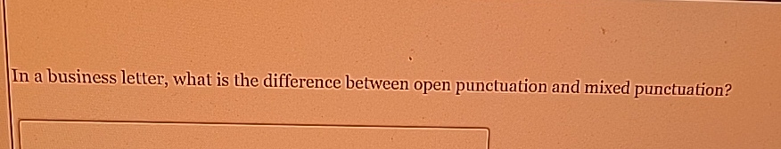 Solved In a business letter, what is the difference between | Chegg.com