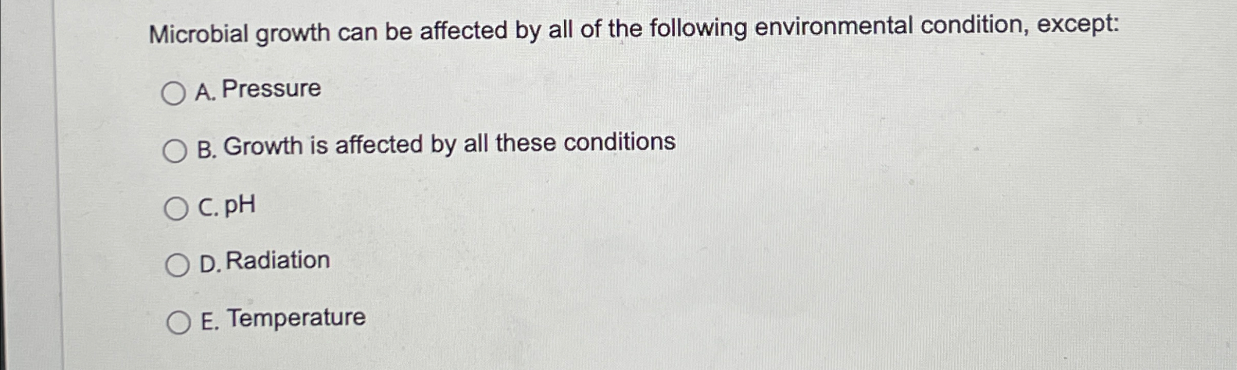 Solved Microbial growth can be affected by all of the | Chegg.com