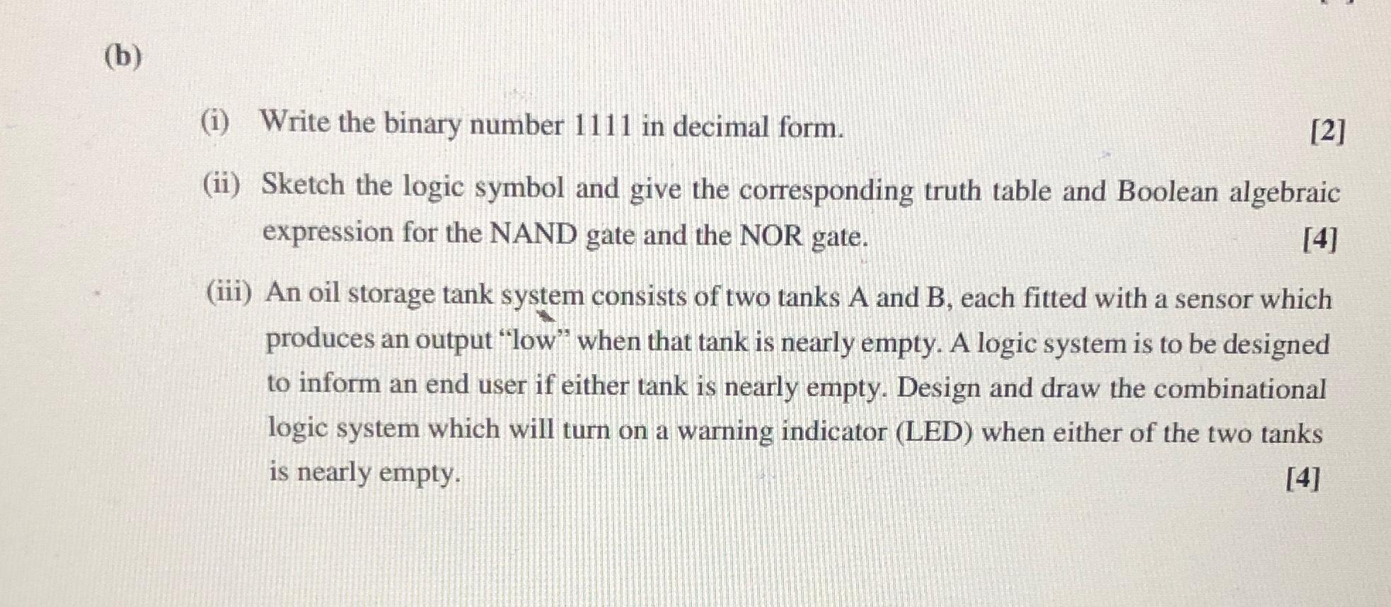 Solved (b)(i) ﻿Write the binary number 1111 ﻿in decimal | Chegg.com
