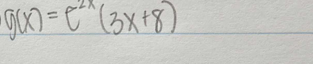 Solved g(x)=e2x(3x+8)find the derivative | Chegg.com