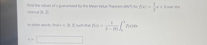 Solved Find the values of c guaranteed by the Mean Value | Chegg.com