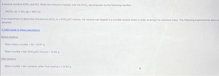 Solved A mature contains KCIO3 and KCl. When the mixture is | Chegg.com
