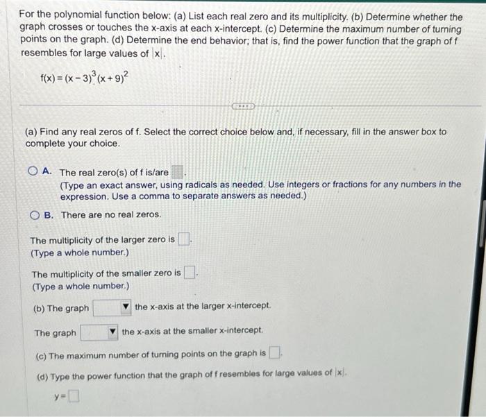 Solved For the polynomial function below: (a) List each real | Chegg.com
