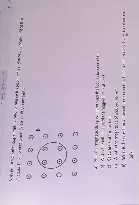 Solved A single turn circular loop of radius rand resistance | Chegg.com