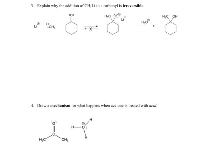 Solved 3. Explain why the addition of CH3Li to a carbonyl is | Chegg.com