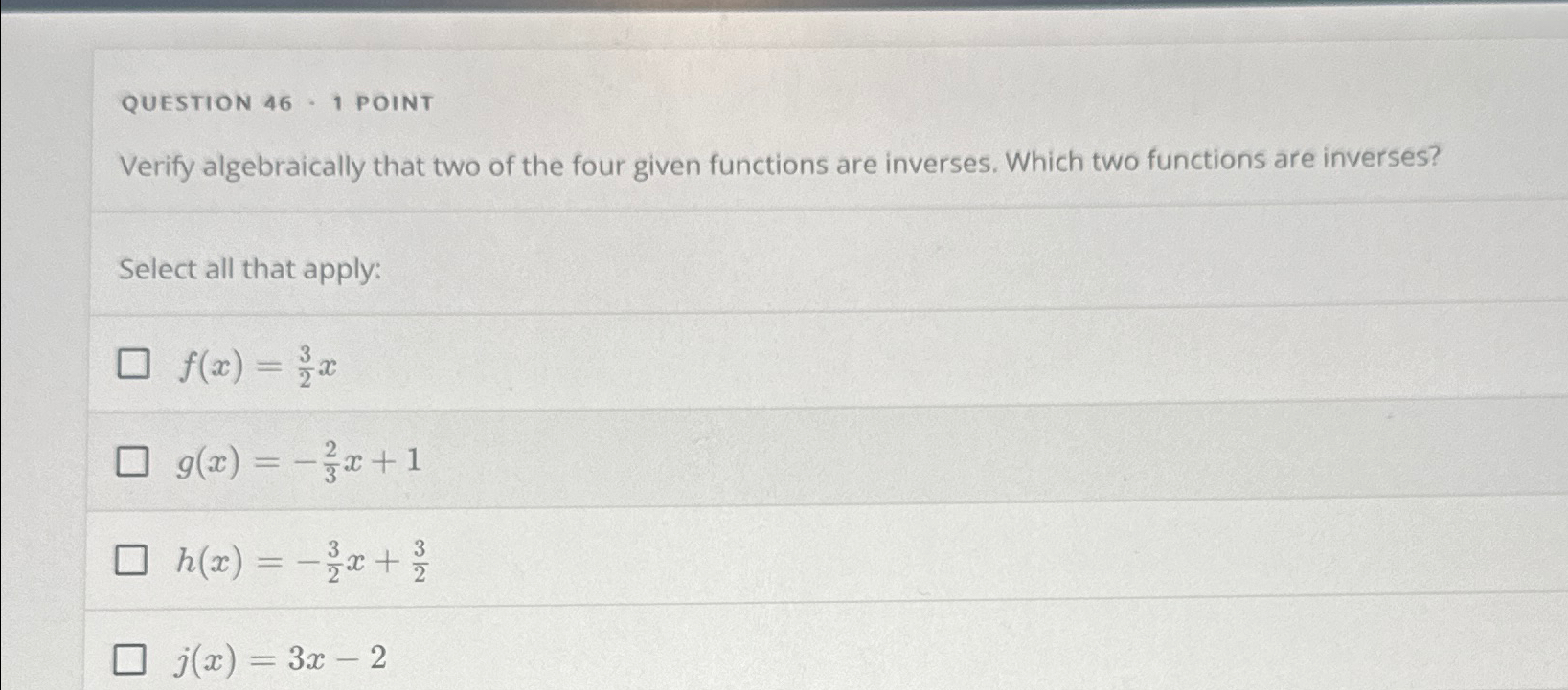 Solved QUESTION 46*1 ﻿POINTVerify algebraically that two of | Chegg.com