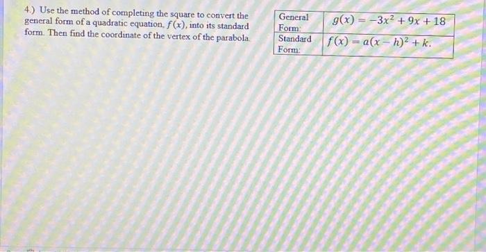 Solved 4) Use the method of completing the square to convert | Chegg.com