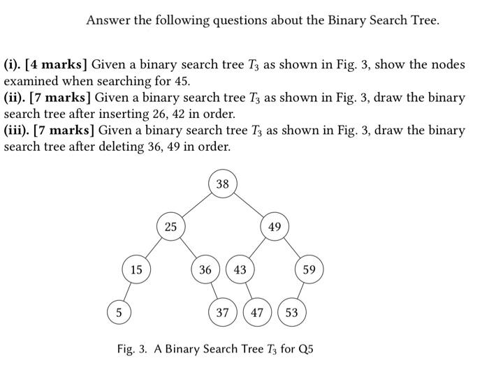Solved (i). [4 marks] Given a binary search tree T3 as shown | Chegg.com