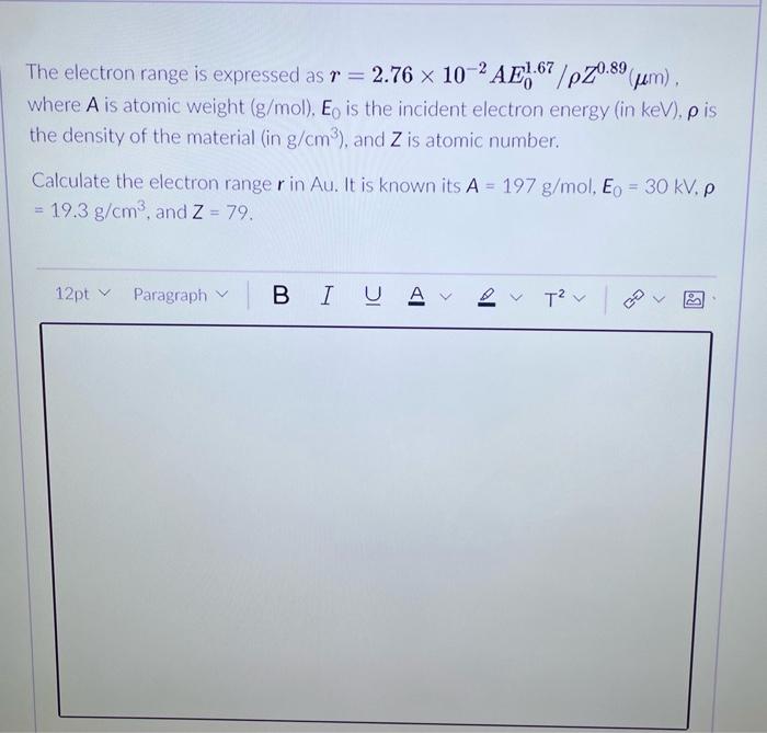 Solved The electron range is expressed as | Chegg.com