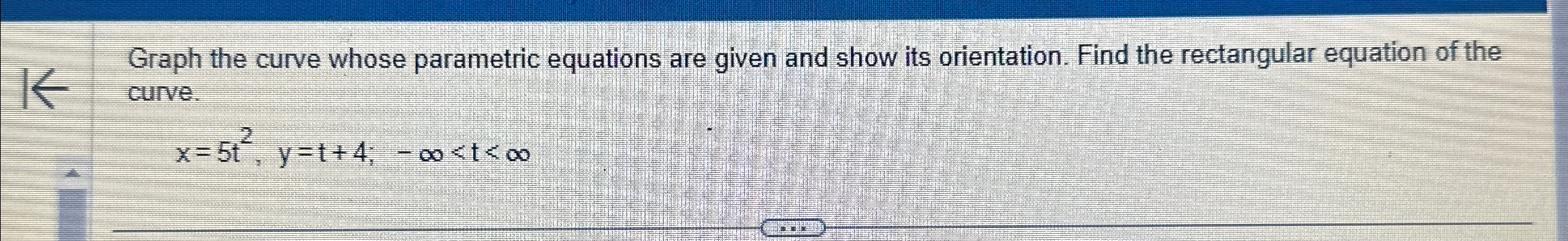 Solved Graph the curve whose parametric equations are given | Chegg.com