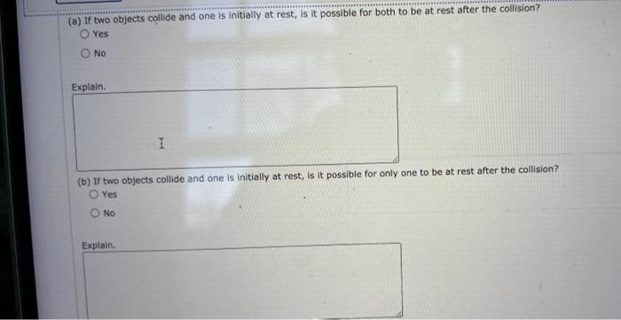 Solved A If Two Objects Collide And One Is Initially At