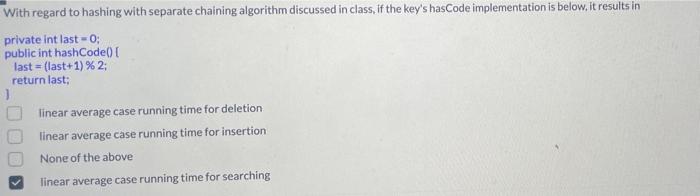 Solved With regard to hashing with separate chaining | Chegg.com