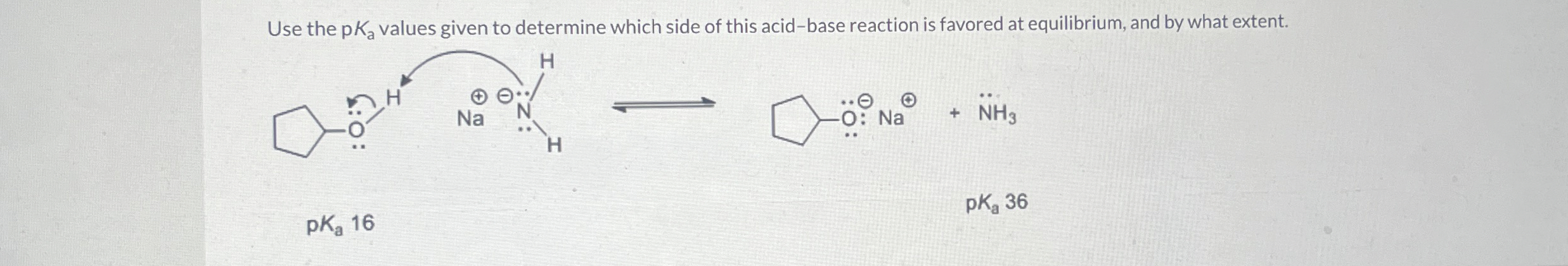 Solved Use the pKa ﻿values given to determine which side of | Chegg.com