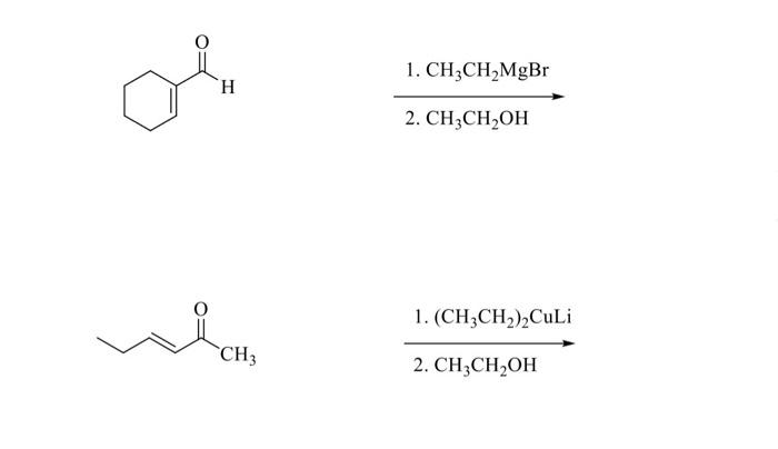 Solved 1. CH3CH2MgBr H 2. CH3CH2OH 1. (CH2CH2)2Culi CH 2. | Chegg.com