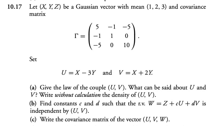 Solved 10.17 Let (X, Y, Z) be a Gaussian vector with mean | Chegg.com