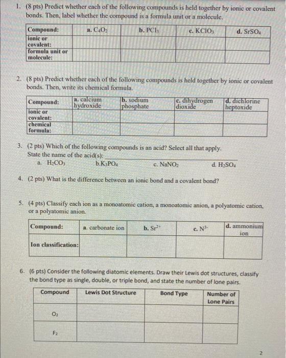 Solved 1. (8 pts) Predict whether each of the following | Chegg.com