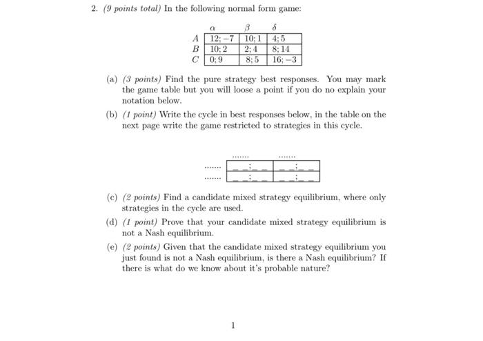 Solved 2. ( 9 points total) In the following normal form | Chegg.com Solved 2. ( 9 points total) In the following normal form | Chegg.com