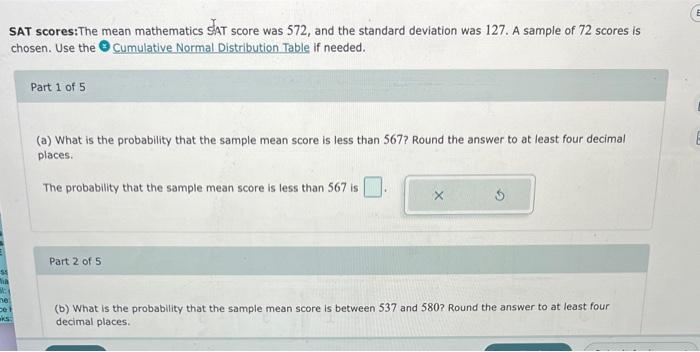 Solved AT scores:The mean mathematics SAT score was 572, and | Chegg.com