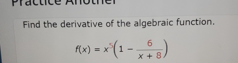 Solved Find the derivative of the algebraic | Chegg.com