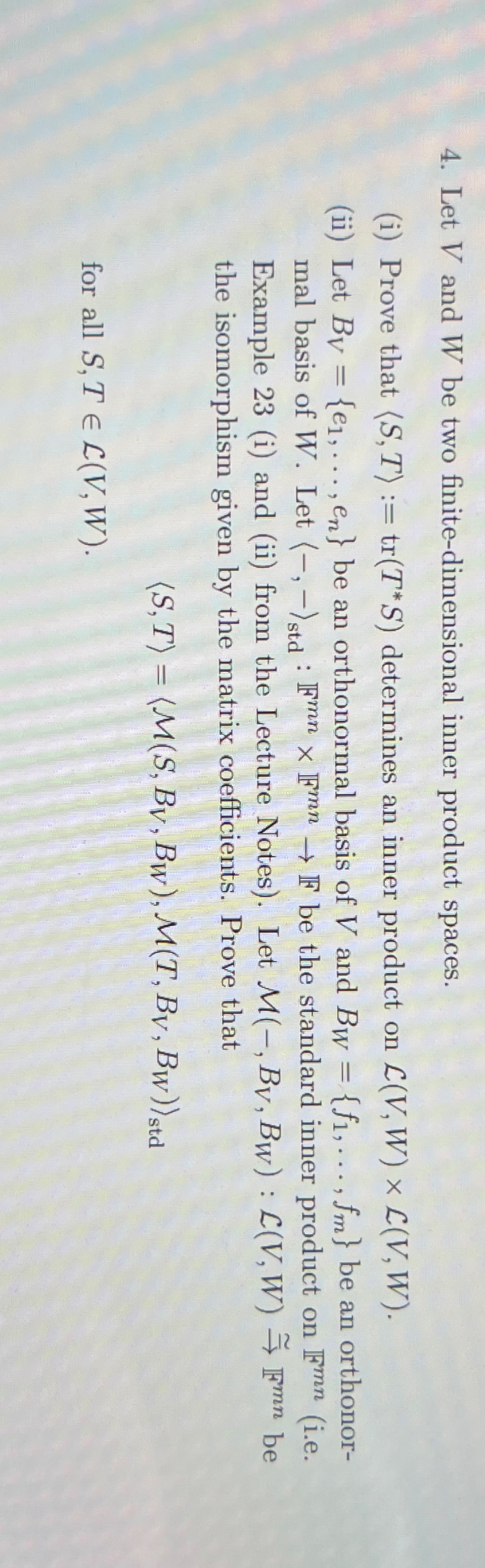 Solved Let V ﻿and W ﻿be two finite-dimensional inner product | Chegg.com