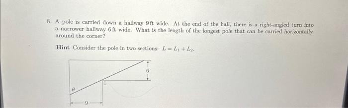 Solved 8. A pole is carried down a hallway 9ft wide. At the | Chegg.com
