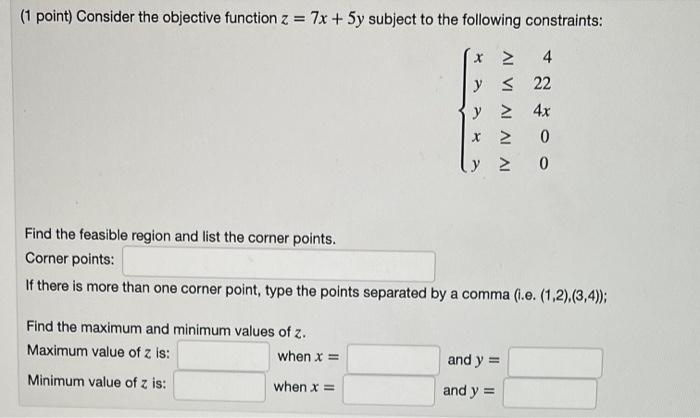 Solved 1 Point Consider The Objective Function Z 7x 5y