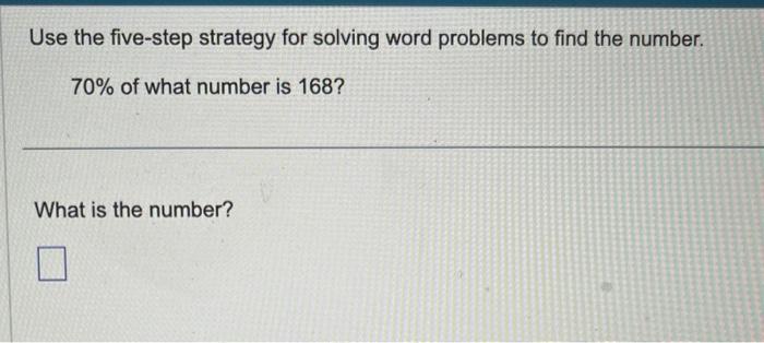Solved Use the five-step strategy for solving word problems | Chegg.com