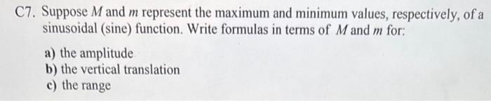 Solved C7. Suppose M and m represent the maximum and minimum | Chegg.com