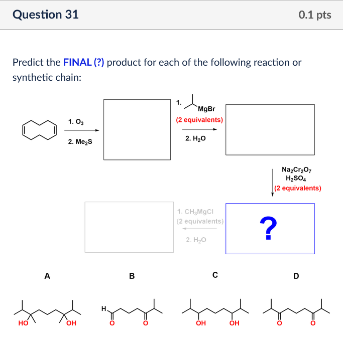 Solved Predict the FINAL (?) ﻿product for each of the | Chegg.com