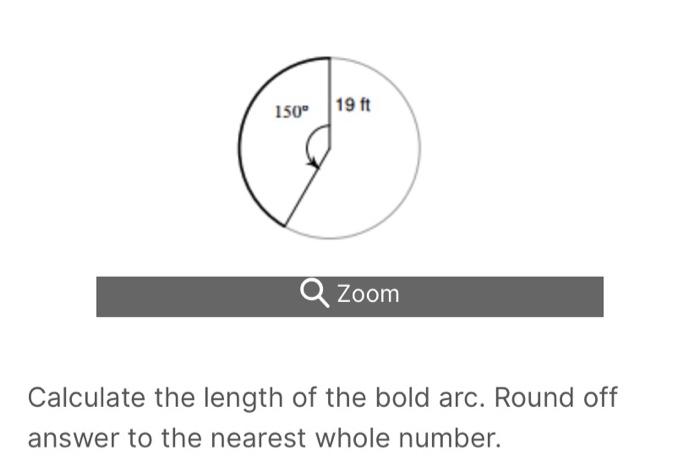 Solved 150⁰ 19 ft Q Zoom Calculate the length of the bold | Chegg.com