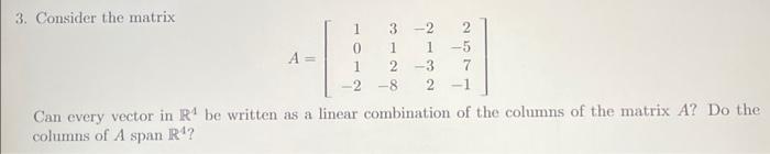 Solved Can every vector in R4 be written as a linear | Chegg.com
