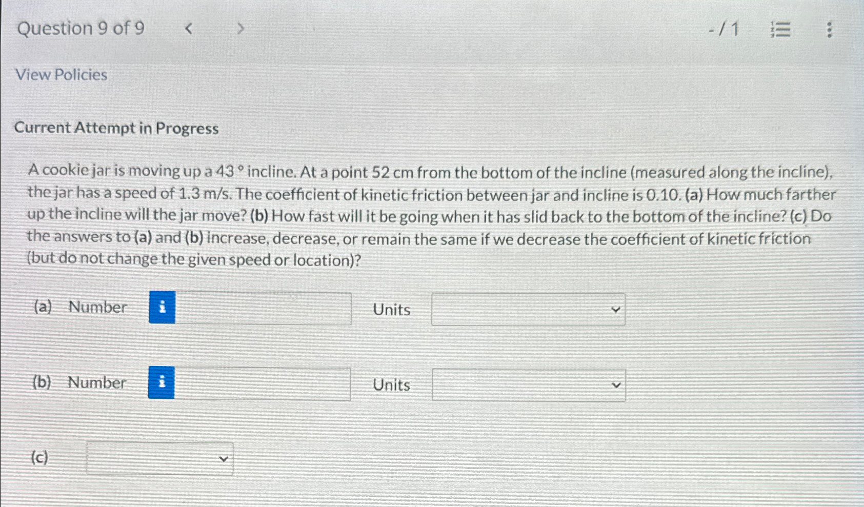 Solved Question 9 ﻿of 9View PoliciesCurrent Attempt in | Chegg.com