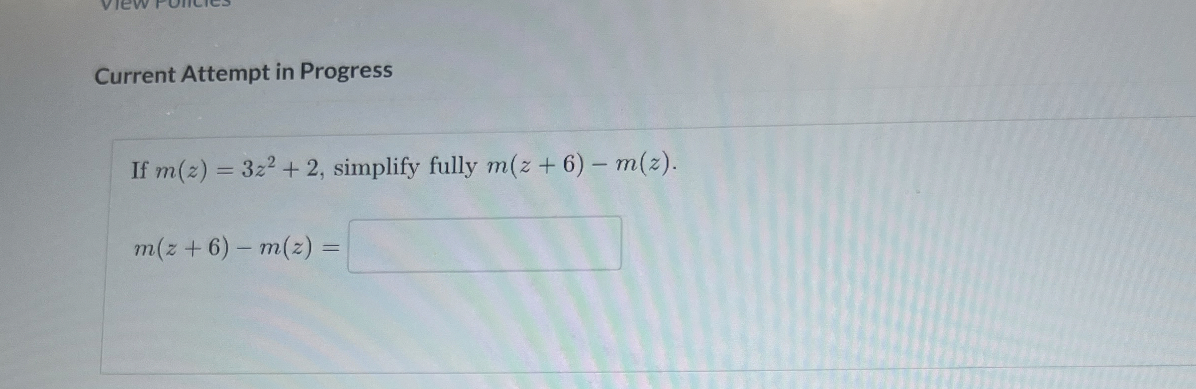 Solved Current Attempt in ProgressIf m(z)=3z2+2, ﻿simplify | Chegg.com