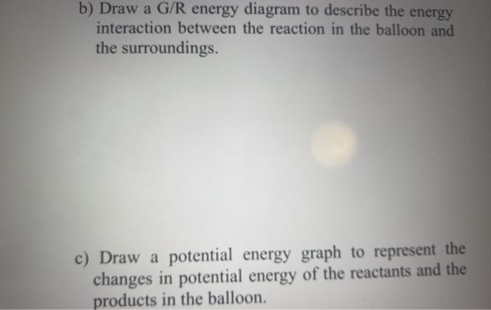 b) Draw a G/R energy diagram to describe the energy | Chegg.com