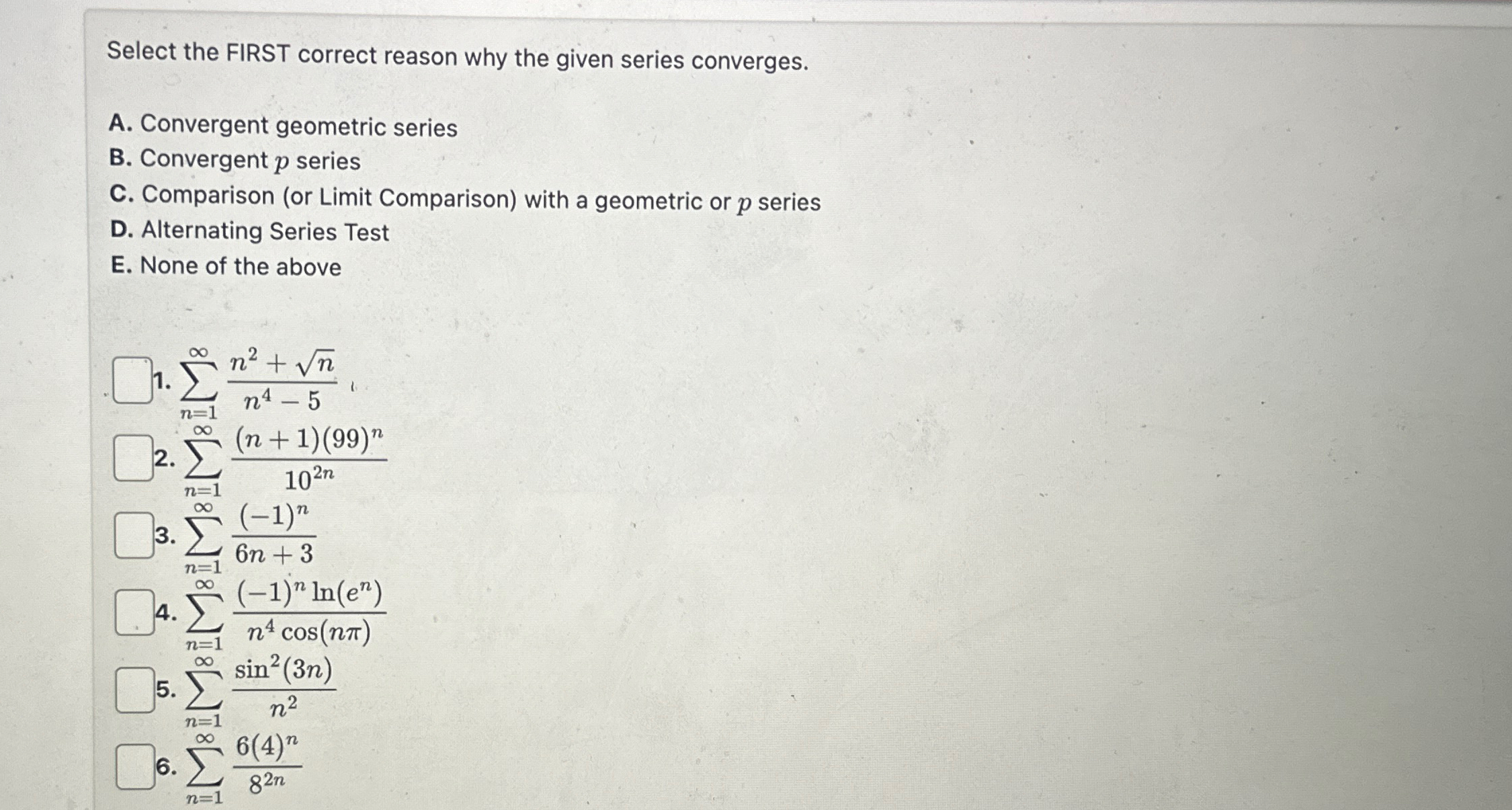 Solved Select the FIRST correct reason why the given series | Chegg.com